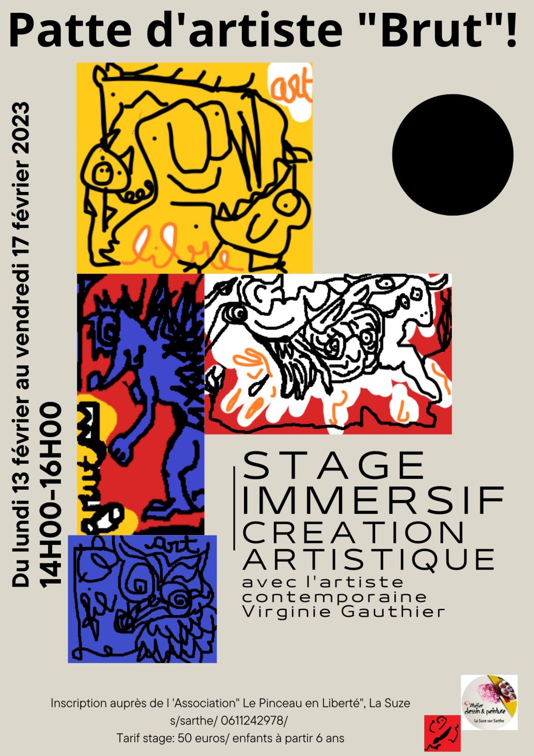 STAGE IMMERSIF CREATION ARTISTIQUE DU 13 AU 17 FEVRIER 2023 - La Suze ...